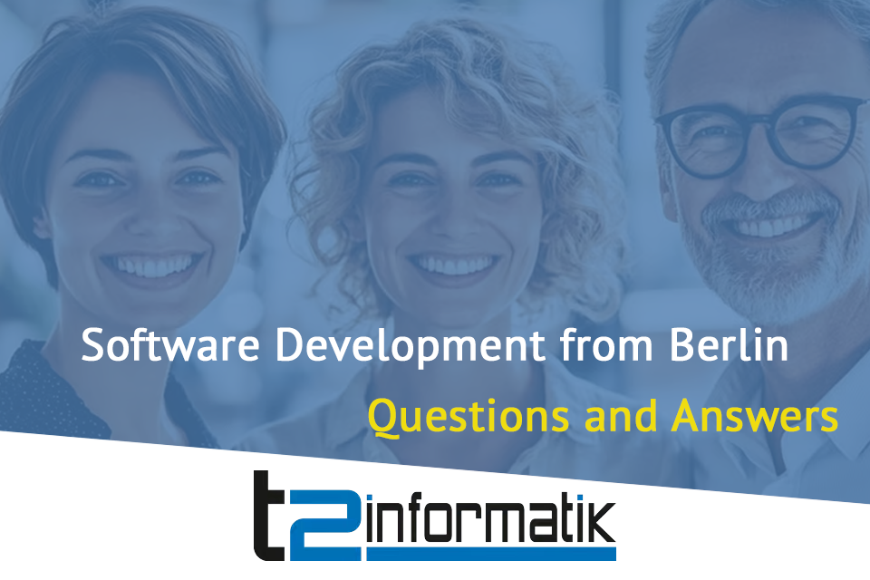 Questions and answers - Software Development - t2informatik