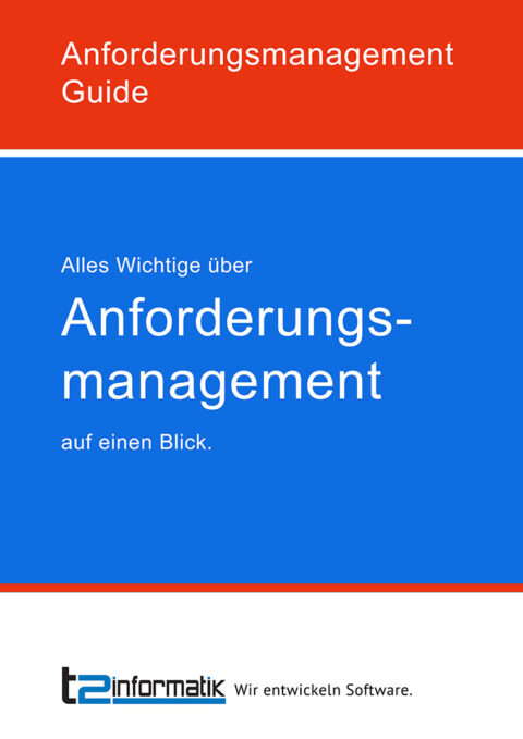 Was ist eine Anforderung? - Wissen kompakt - t2informatik