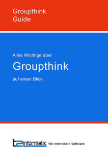 Was ist Groupthink? - Wissen kompakt - t2informatik